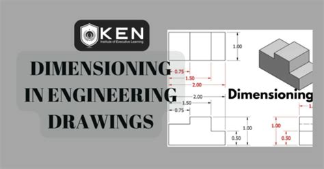 Dimensioning In Engineering Drawings Ken Institute
