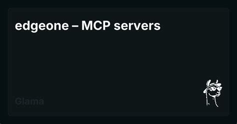 Edgeone Mcp Servers Glama