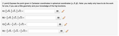 Solved Express The Point Given In Cartesian Coordinates In Chegg