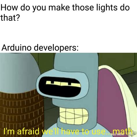 Learning Arduino Memes
