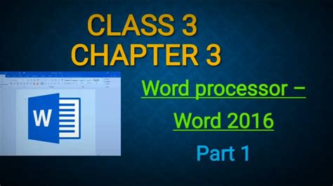 Class 3 Ch 3 Word Processor Word 2016 Part 1 Youtube
