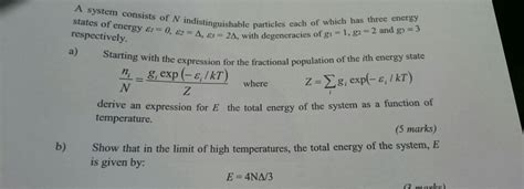 Solved A System Consists Of N Indistinguishable Particles