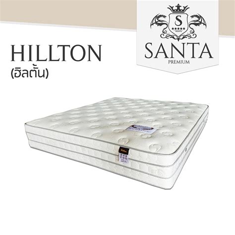 Hillton ฮิลตัน Santa Mattress Group