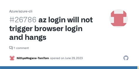 Az Login Will Not Trigger Browser Login And Hangs · Issue 26786 · Azureazure Cli · Github