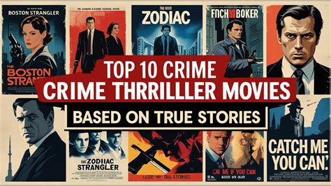 Top 10 Crime Thriller Movies Based On True Stories Must Watch Films Top 10 Crime Thriller