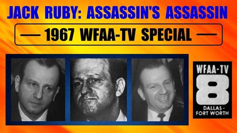 Jack Ruby Assassins Assassin 1967 Wfaa Tv Special Youtube