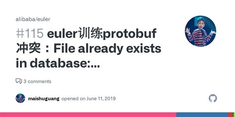 Euler训练protobuf冲突：file Already Exists In Database Graphserviceproto · Issue 115 · Alibaba
