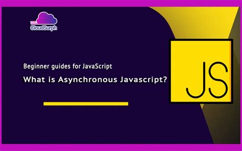 What Is Asynchronous Javascript