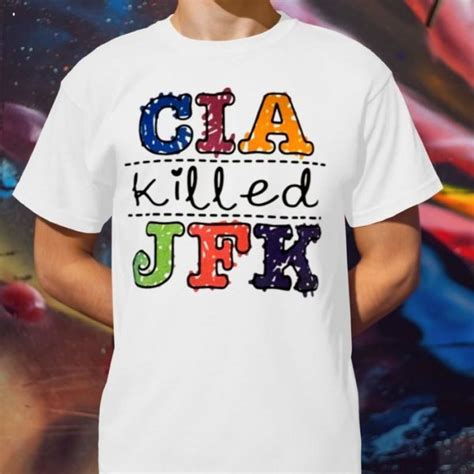 Cia Killed Jfk T Unisex T Shirt Torunstyle Torunstyle