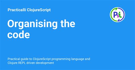 Organising The Code Practicalli Clojurescript