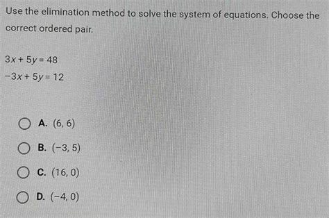 solved use the elimination method to solve the system of equations