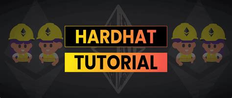 hardhat solidity tutorial