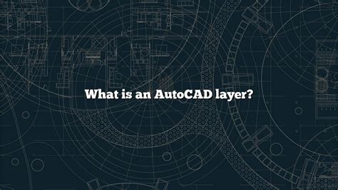What Is An Autocad Layer