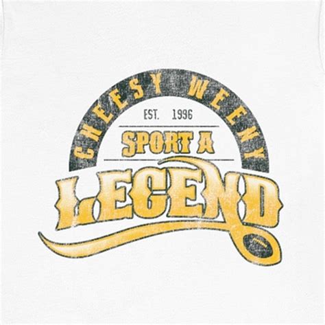 Cheesy Weeny Sport A Legend Home