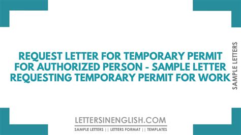Request Letter For Temporary Permit For Authorized Person Sample Letter Requesting Temporary