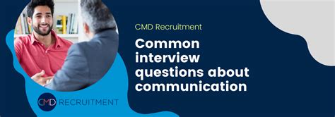 Communication Interview Questions And Answers Cmd Recruitment