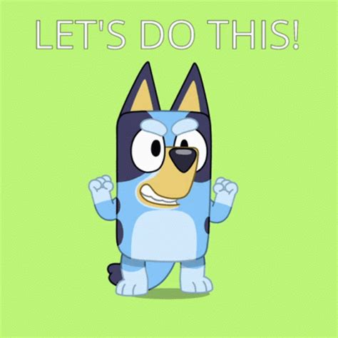 Lets Do This Motivational  Lets Do This Motivational Bluey