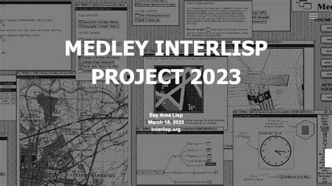 Medley Interlisp Project By Larry Masinter Et Al Larry Masinter