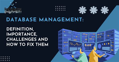 Database Management Challenges And Importance