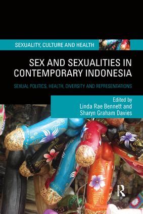 Sex And Sexualities In Contemporary Indonesia Taylor Francis Group