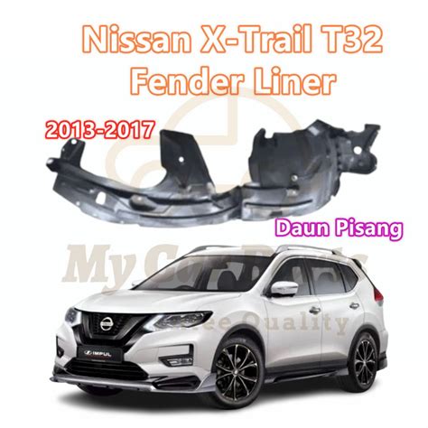 Nissan X Trail Xtrail T32 2013 2017 Front Fender Liner Daun Pisang