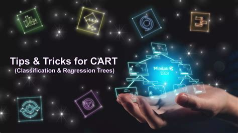 Tips And Tricks For Cart Classification And Regression Trees In Minitab