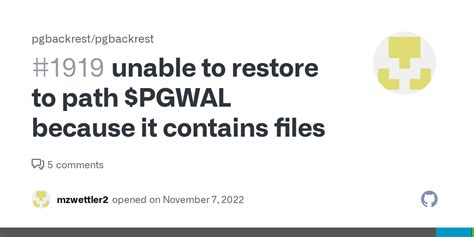 Unable To Restore To Path Pgwal Because It Contains Files · Issue 1919 · Pgbackrestpgbackrest