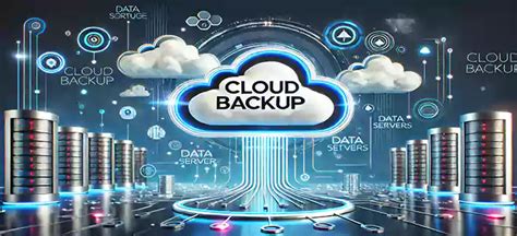 The Complete Guide To Cloud Backup Solution Youre Data In The Digital World