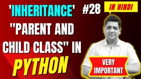 Inheritance In Python Complete Python Tutorial For Beginners In