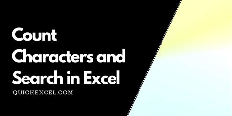 Count Characters And Search In Excel An Easy Introduction Quickexcel