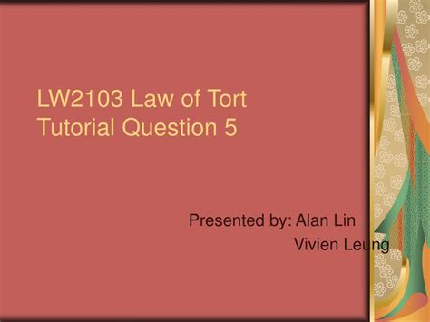 PPT LW Law Of Tort Tutorial Question PowerPoint Presentation
