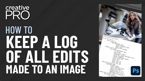 Photoshop How To Keep A Log Of All Edits Made To An Image Video