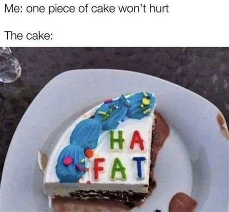 Pin By Debbie Beidelman On Random Funny Pictures Cake Meme Piece Of
