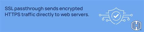What Is Ssl Passthrough And How It Works Blog