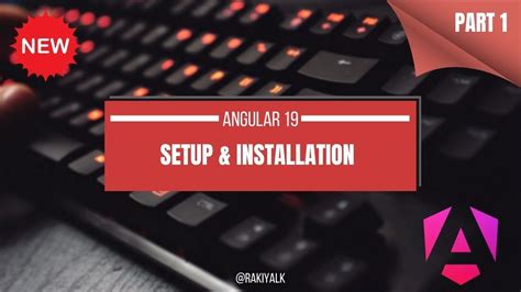Angular 19 Setup Complete Guide To Install And Run Your First App Beginner Friendly Tutorial