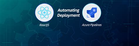 Accelerate Reactjs Deployment Azure Devops Guide