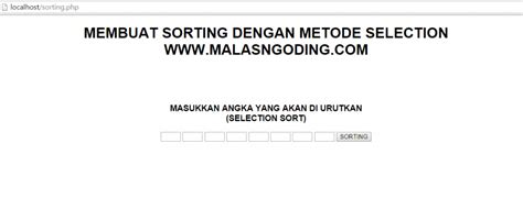 Membuat Sorting Metode Selection Dengan Php Malas Ngoding