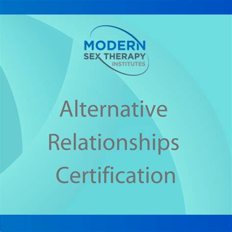 Alternative Relationships Certification Modern Sex Therapy Institutes