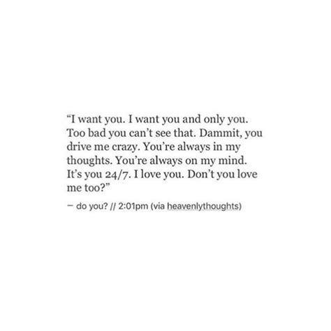 I Want You So Bad Its Driving Me Mad