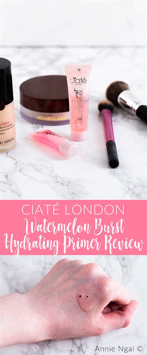 Ciate London Watermelon Burst Hydrating Primer Review Annies Noms