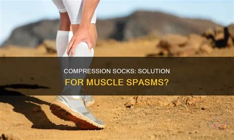Compression Socks Solution For Muscle Spasms Shunvogue