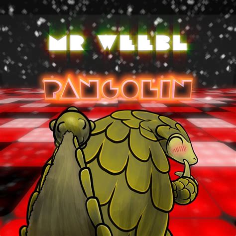 Mr Weebl Pangolin Lyrics Genius Lyrics