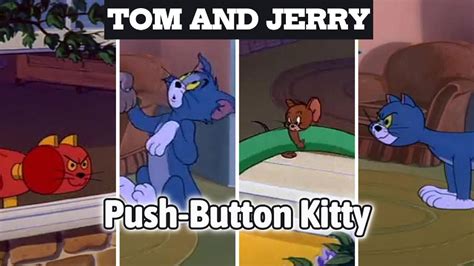 Tom And Jerry Push Button Kitty Part 1 Tom And Jerry Cartoon Cartoon Tom And Jerry Youtube