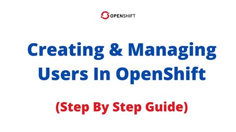 Creating And Managing Users In Openshift Step By Step Guide Lesson 11 Youtube