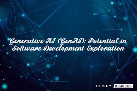 Aman Gupta On Linkedin Genai Devopsinsiders Softwaredevelopment