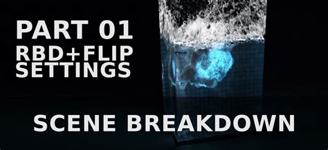 Blender Scene Beakdown Part Rigid Body Dynamics Flip Fluids Workflow BlenderNation