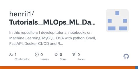 Github Henrii1tutorialsmlopsmldatascience In This Repository I Develop Tutorial