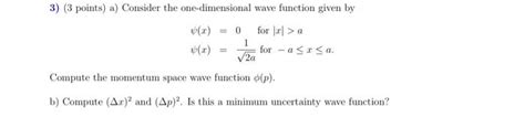 Solved 3 3 Points A Consider The One Dimensional Wave