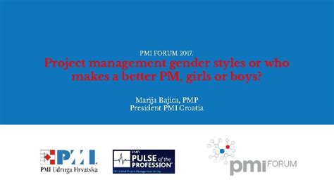 PMI FORUM 2017 Project Management Gender Styles Or