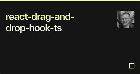 React Drag And Drop Hook Ts Codesandbox